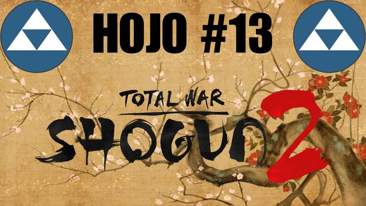 Shogun 2: Hojo Campaign #13 - Final Episode - YouTube