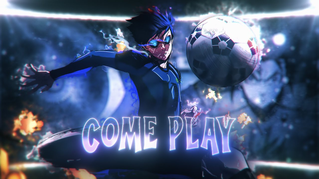 Blue Lock - Come Play Edit/AMV - YouTube