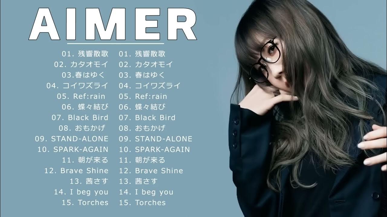 【全曲】Aimer メドレー 作業用🎶🎶 Best of Aimer 2022 Aimer ベストヒット 2022 - YouTube Music