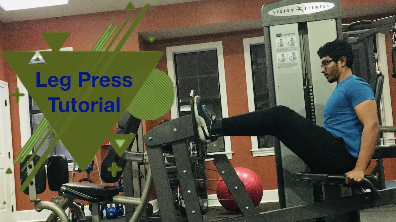 Leg Press Tutorial - YouTube