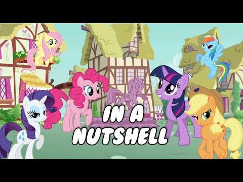 My little pony in a very summarized nutshell. - YouTube