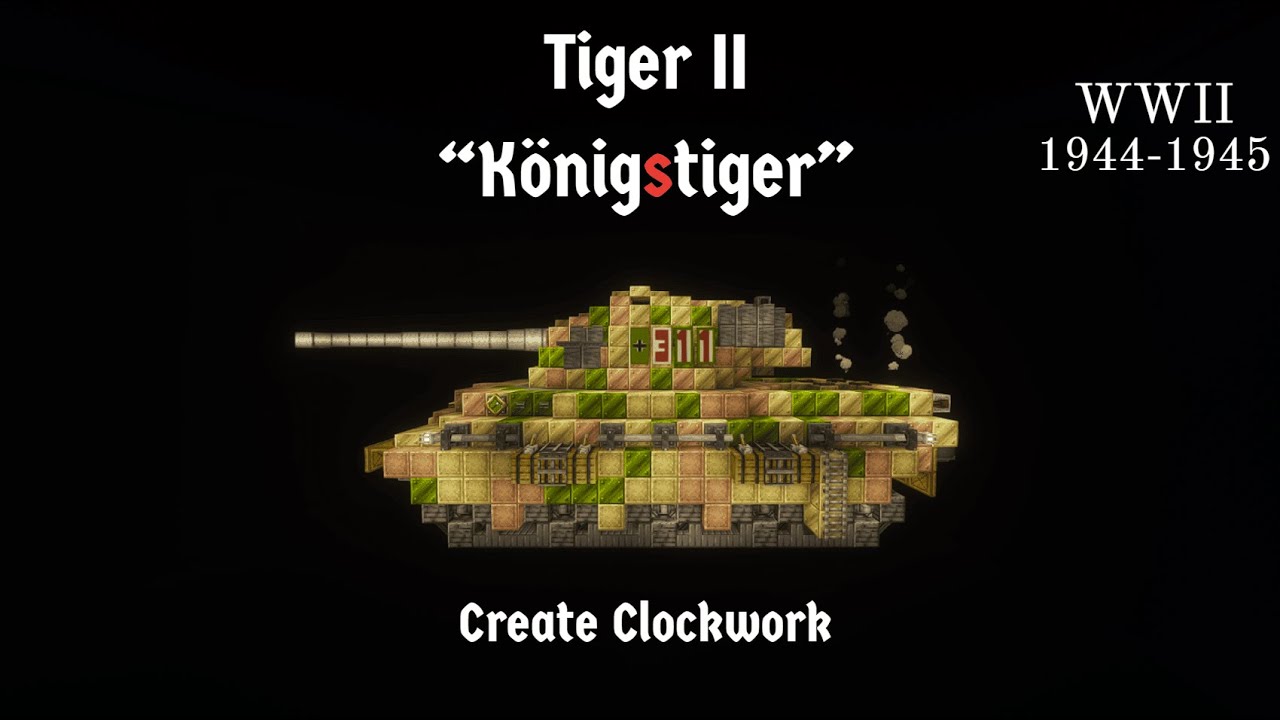 Minecraft Create Clockwork: Tiger II "Königstiger/Kingtiger" - YouTube