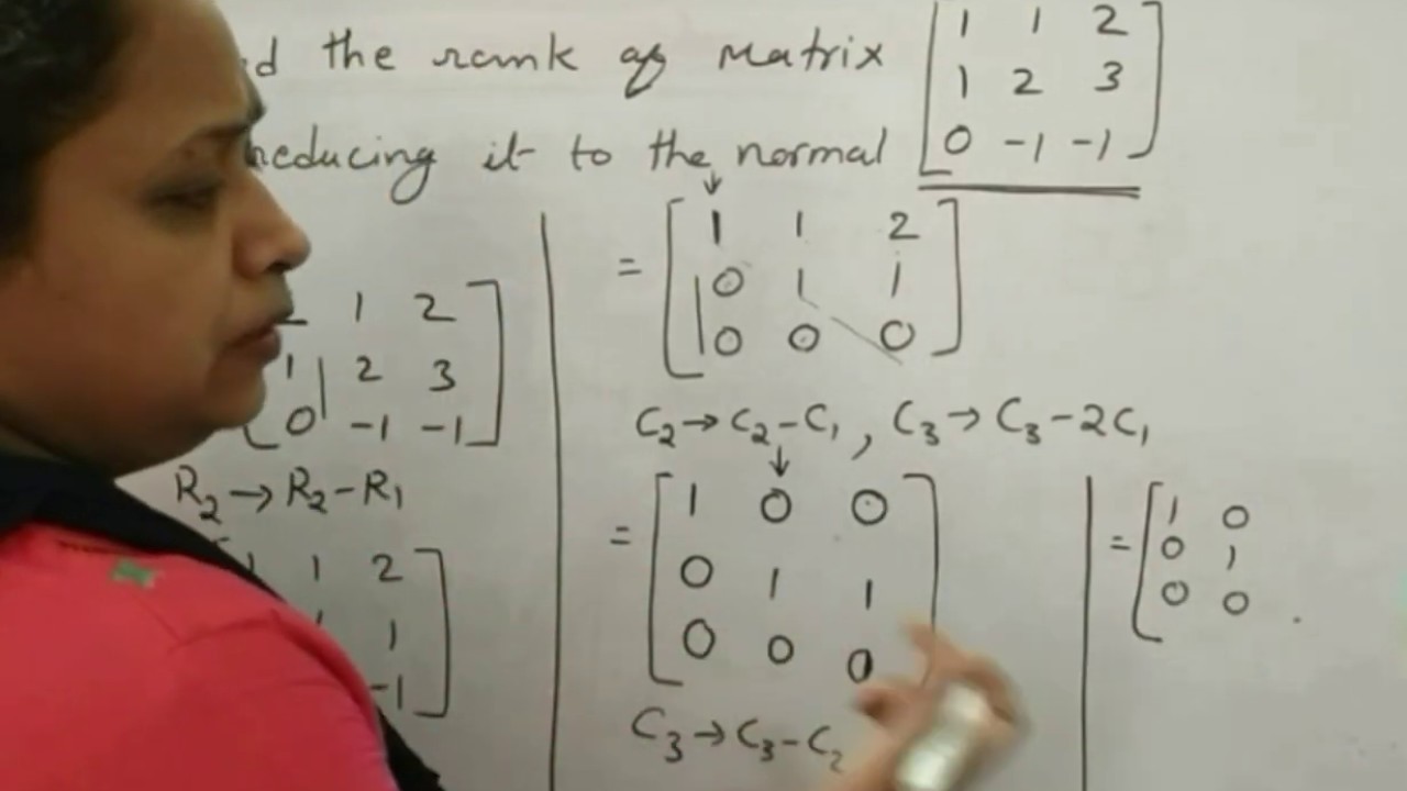 Rank Of Matrix Matrices By Normal Form part I In Hindi YouTube rank-of-matrix-matrices-by-normal-form-part-i-in-hindi-youtube