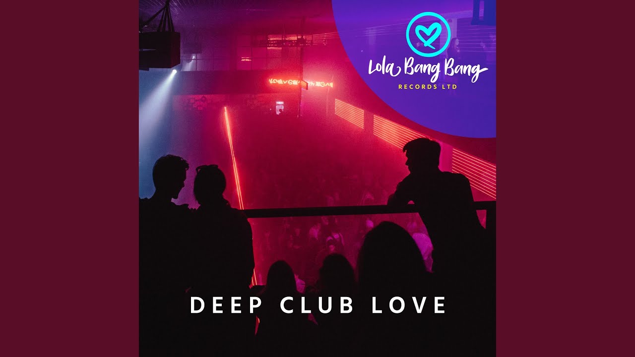 Deep Club Love - YouTube