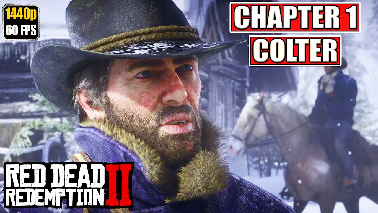 Red Dead Redemption 2 [Chapter 1 Colter] Full Gameplay Walkthrough [PC ...