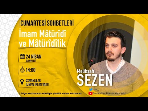 İmam Ebû Mansur el-Mâturîdî ve Mâturîdîlik - Osmanlılar İlim ve İrfan Vakfı Sohbeti