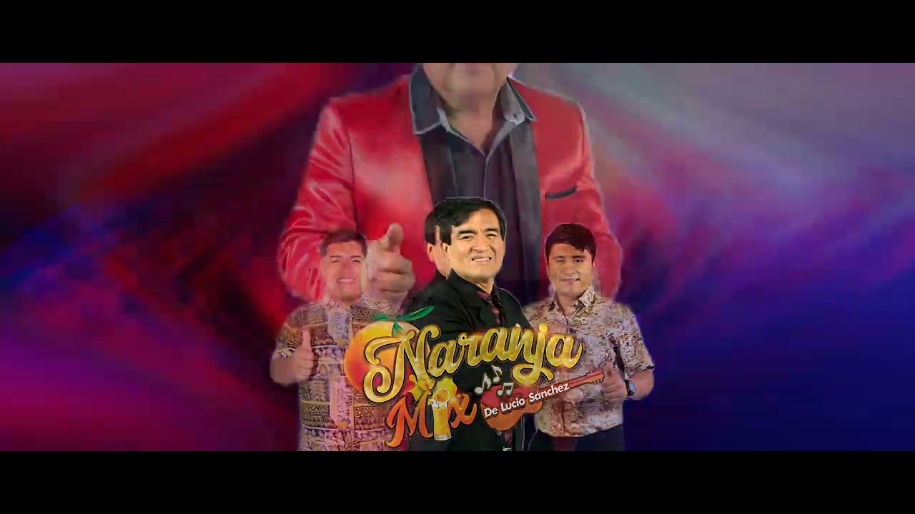 A TRAVÉS DEL VASO - LUCIO SÁNCHEZ Y NARANJA MIX PRIMICIA 2023 (VIDEO ...
