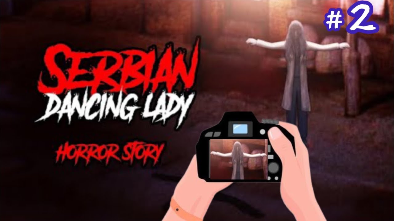 Scary Dancing Lady || Serbian Dancing Lady Horror || Android Gameplay ...