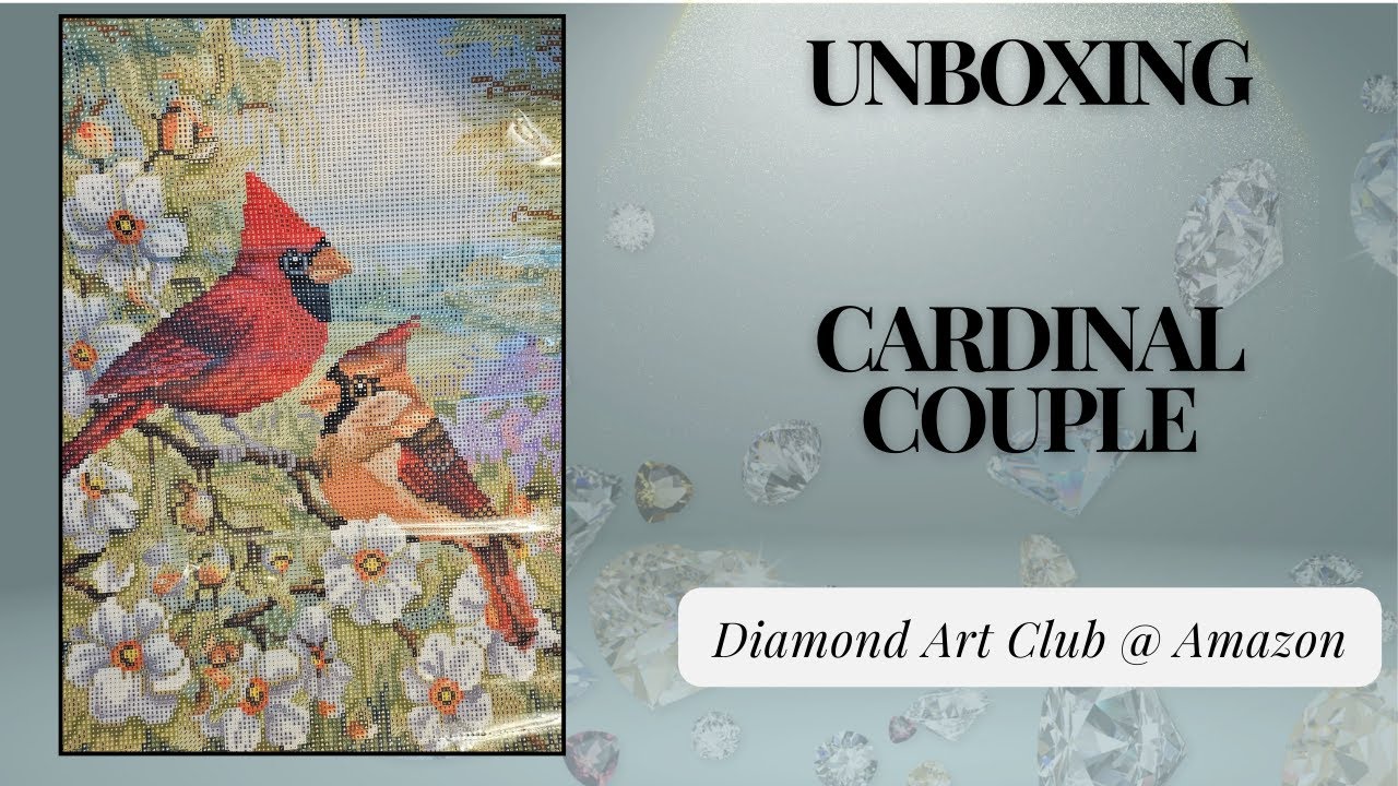 Cardinal Couple Diamond Art Club Unboxing - Artist Janet Sever # ...