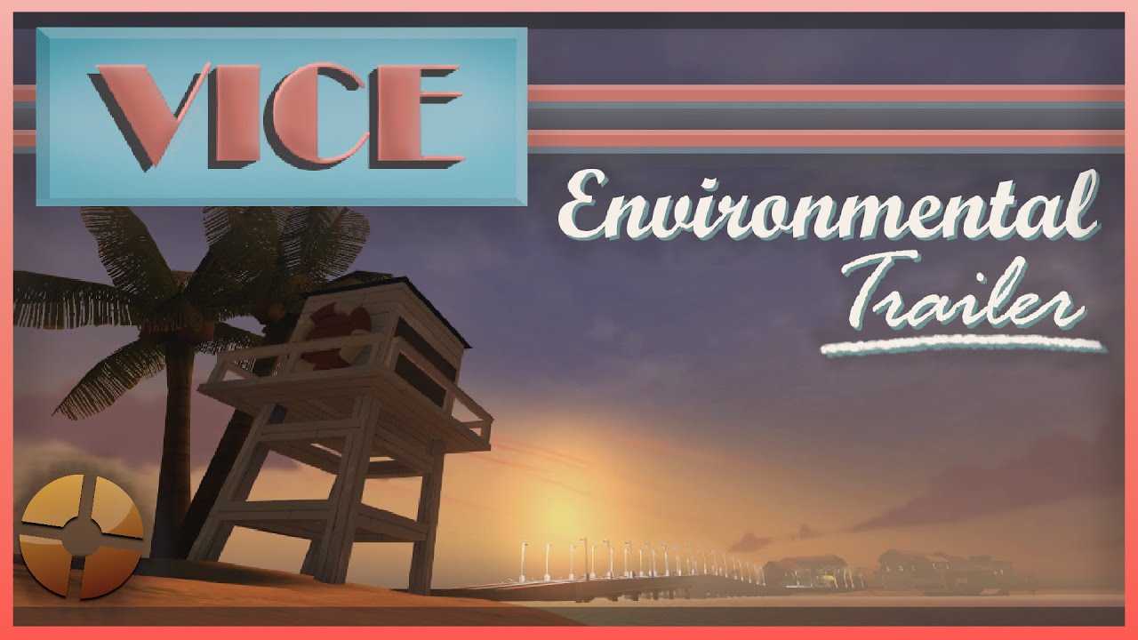 Vice environmental trailer - TF2 - YouTube