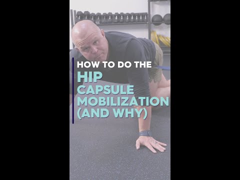 How To Do The Hip Capsule Mobilization (And Why)