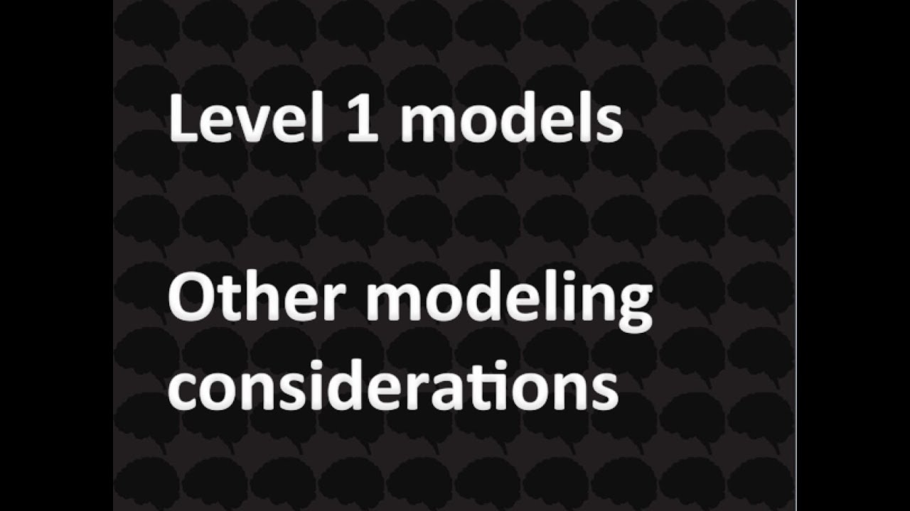 Day 19: Other level 1 modeling considerations - YouTube