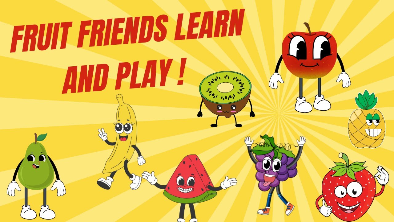 Fruit Friends Learn and Play! 🍏🍌🍉 - YouTube