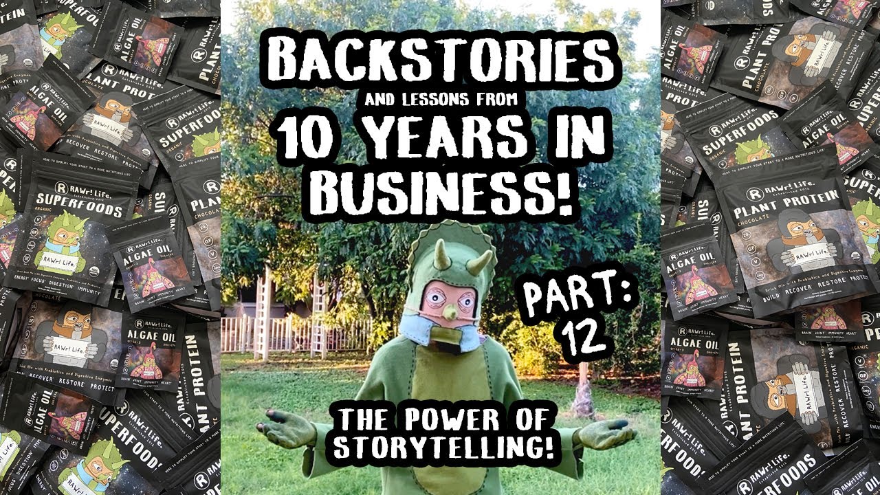 Part 12: The Power of Storytelling! Back Stories from 10 Years in ...