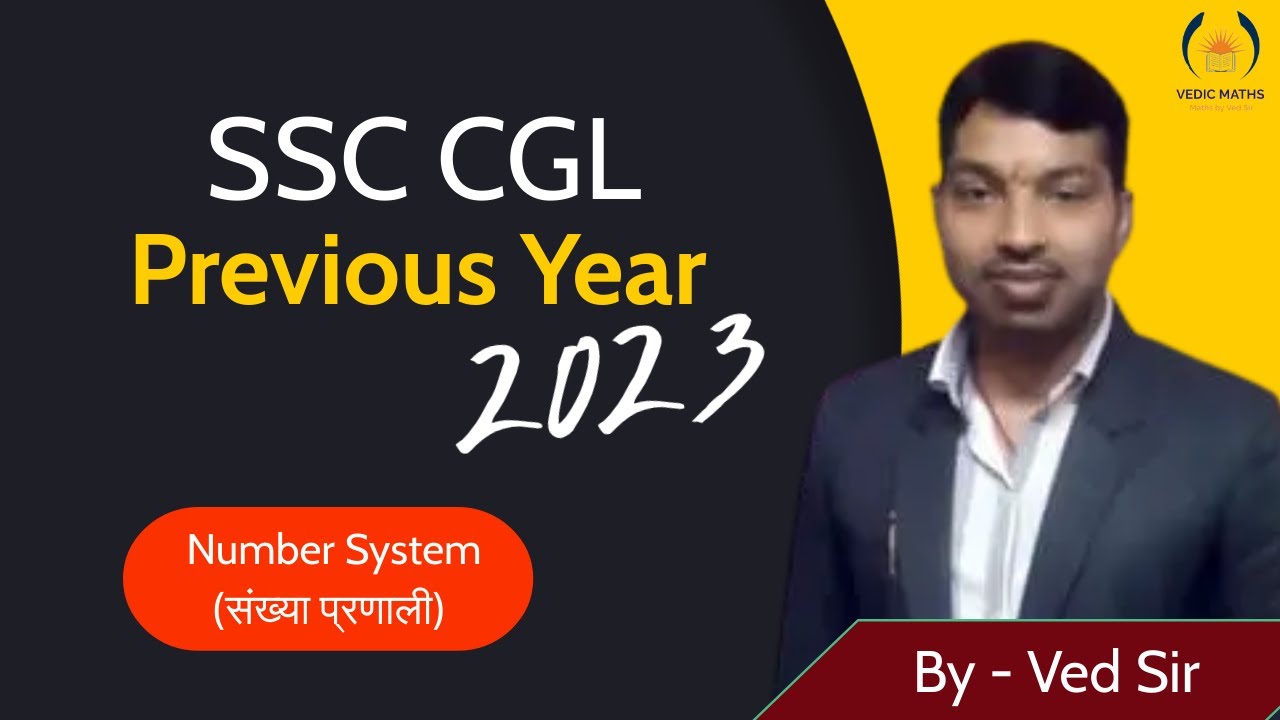 SSC CGL Previous Year 2023 (Number System/संख्या प्रणाली) | By Ved Sir ...