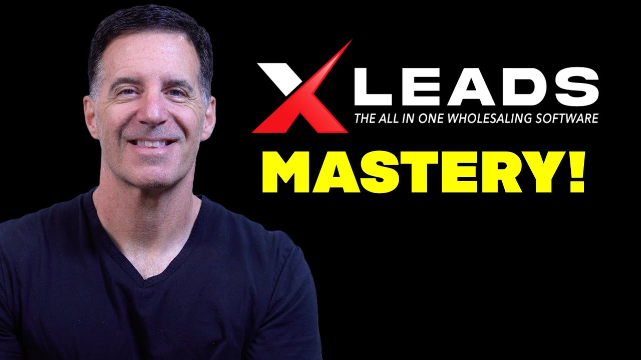 XLeads for Beginners 101 | How to Master the Best Wholesaling Software ...
