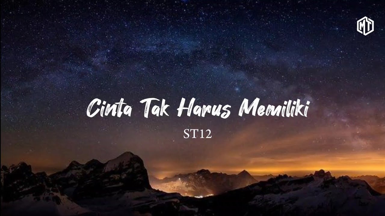 Cinta Tak Harus Memiliki - ST12 (Lirik) #lagu #music #viral - YouTube