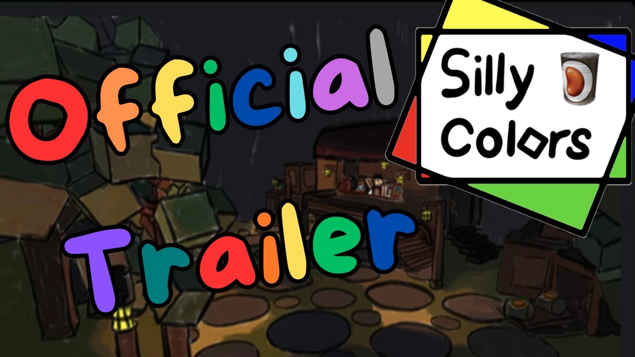 SILLY COLORS OFFICIAL TRAILER!!! - YouTube
