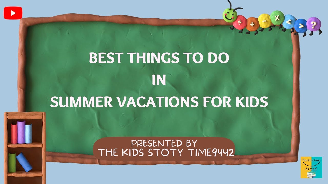 Best Activities To Do In Summer Vacations How To Utilize Your Summer best-activities-to-do-in-summer-vacations-how-to-utilize-your-summer