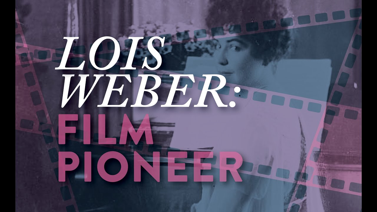 Lois Weber: Film Pioneer - YouTube