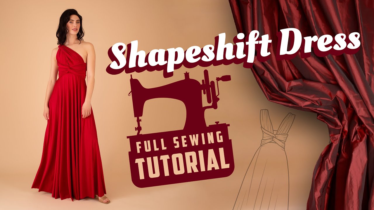 The Shapeshift Dress Sewing Pattern Tutorial - YouTube