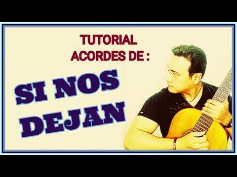SI NOS DEJAN Acordes tutorial - Cómo tocar Si nos dejan tutorial de guitarra - YouTube