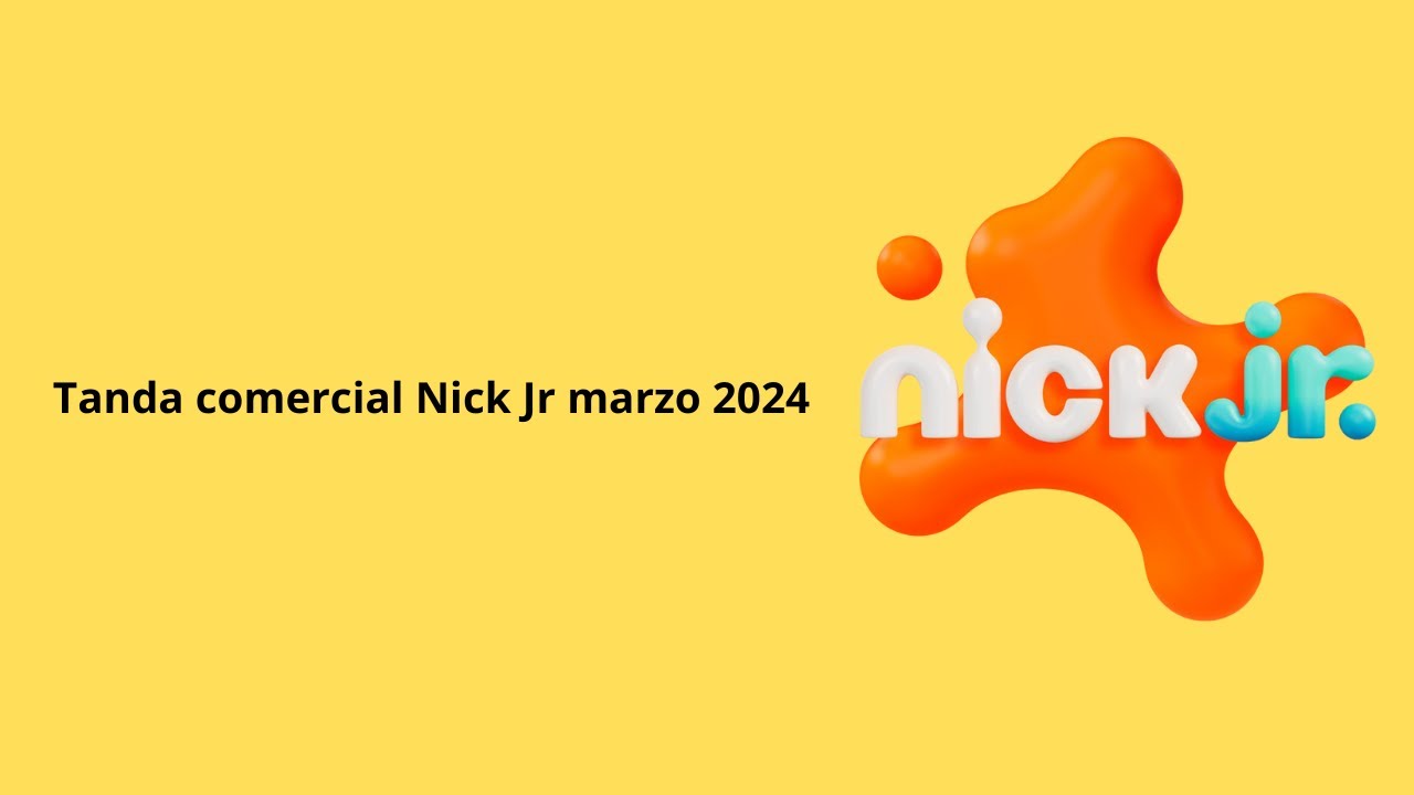Nick Jr Latinoamérica Feed Panregional Tanda comercial Marzo 2024 - YouTube