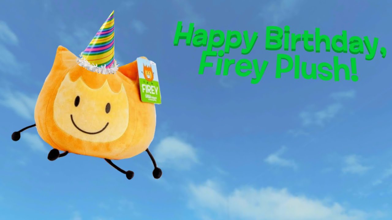 Happy Birthday, Firey Plush - YouTube