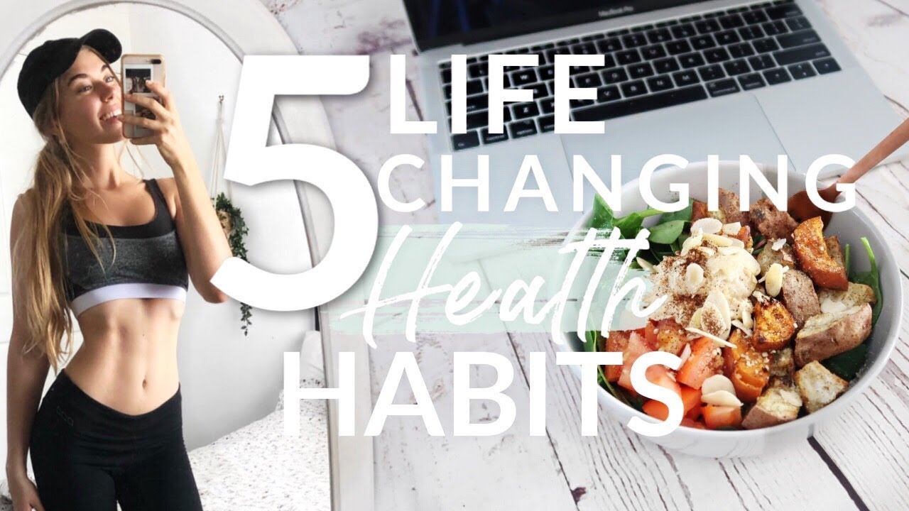 5 *Life Changing* HEALTH HABITS I Do EVERYDAY - YouTube
