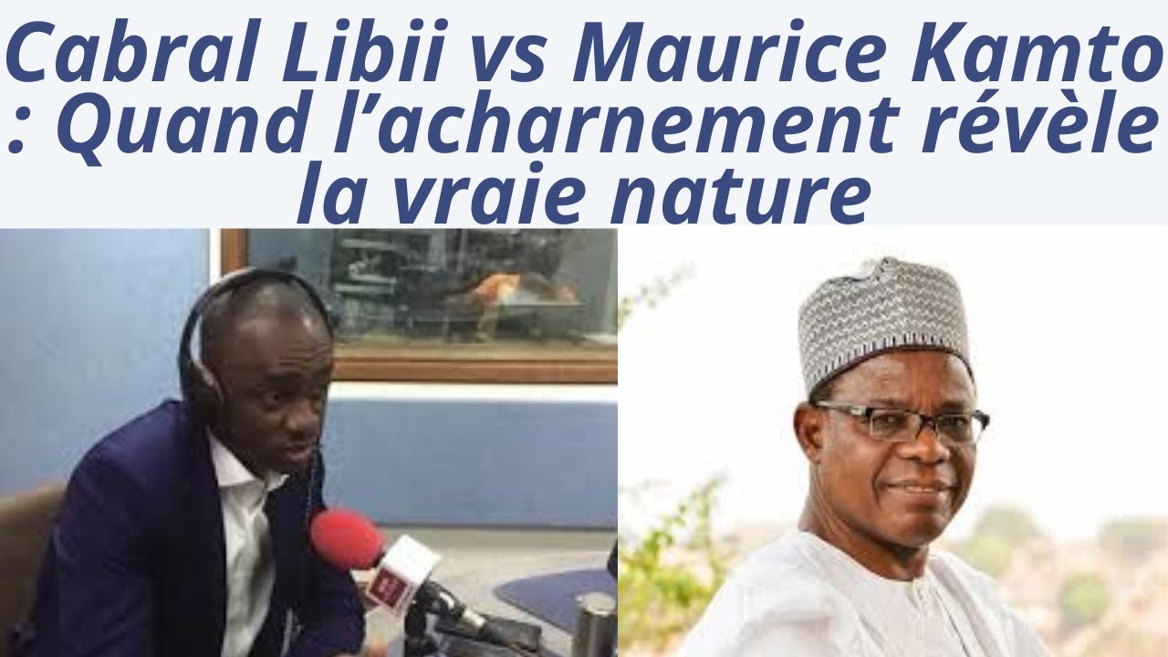 Cabral Libii vs Maurice Kamto : Quand l’acharnement révèle la vraie nature - YouTube