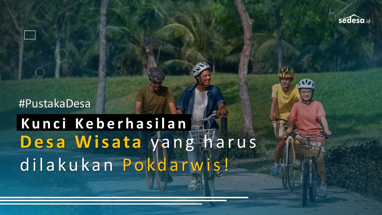 Tips Sukses Mengembangkan Desa Wisata bersama Pokdarwis - YouTube
