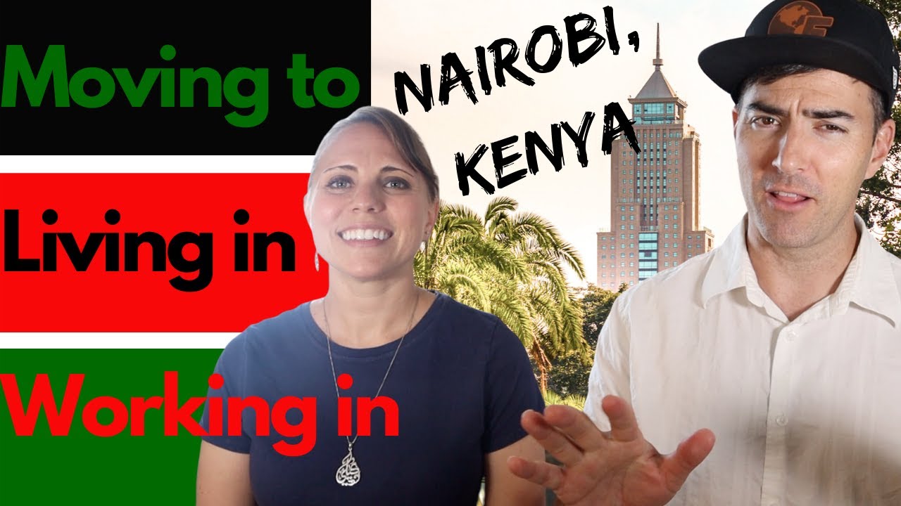 Essential Information Before Moving to Nairobi, Kenya (2020) | Expats ...