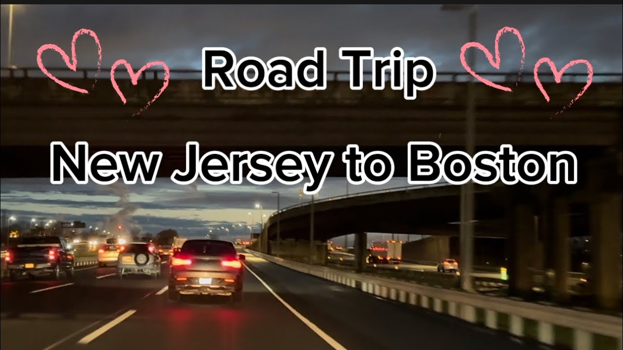 Road Trip New Jersey to Boston Massachusetts - YouTube