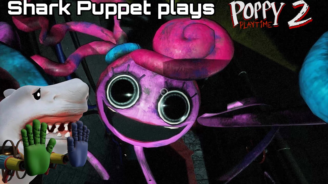 (RE-UPLOADED) Shark Puppet plays Poppy Playtime CHAPTER 2 - YouTube