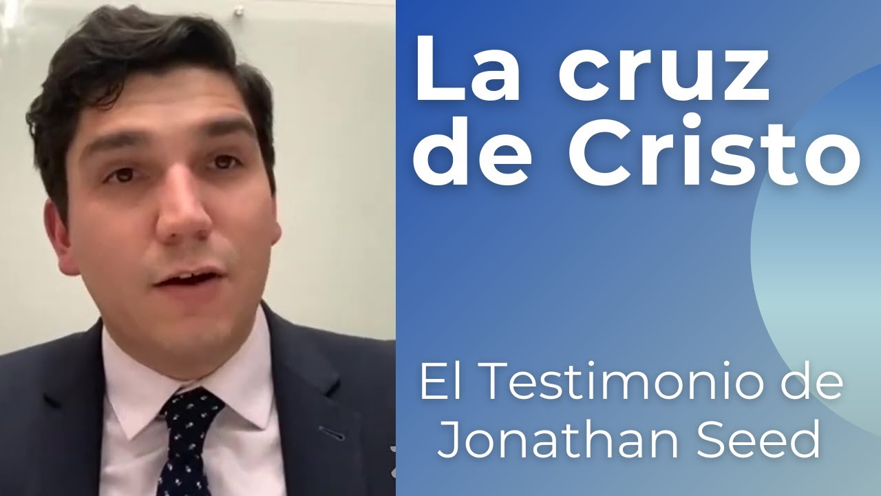 El Testimonio de Jonathan Seed - YouTube