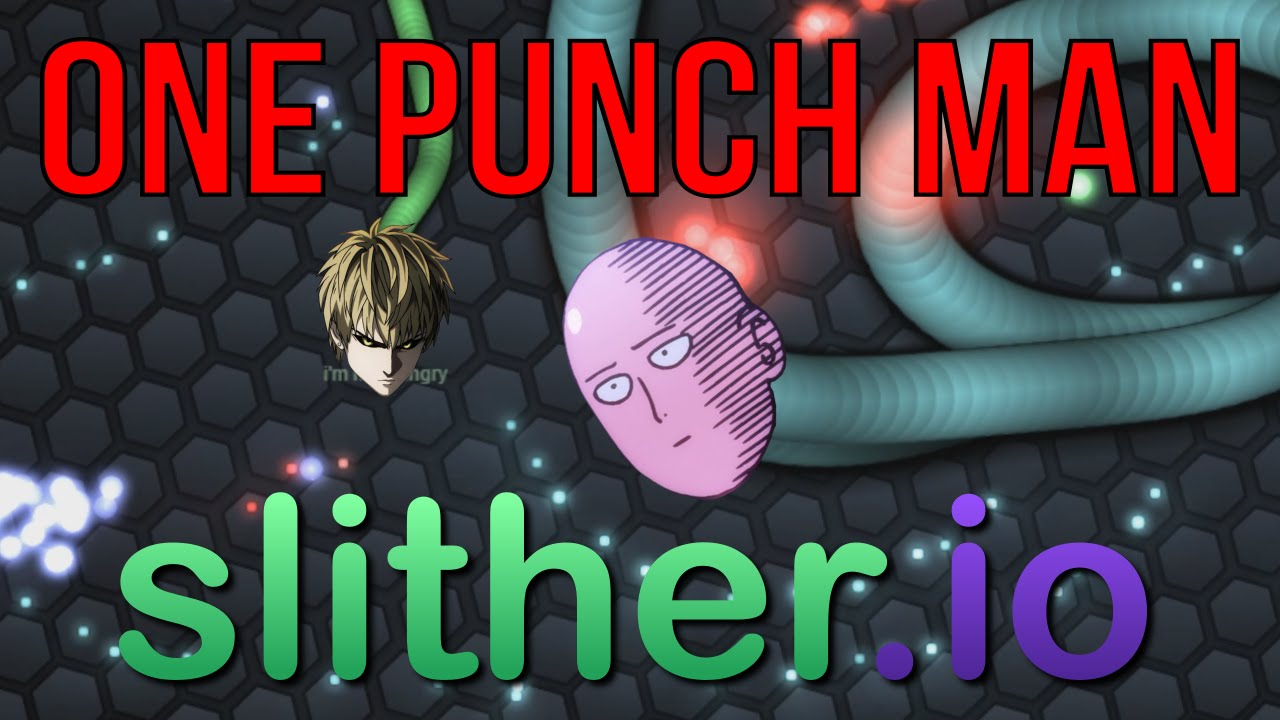 ONE TOUCH! - One Punch Man in slither.io [PARODY] - YouTube