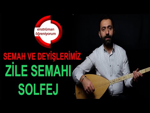 Semah ve Deyişlerimiz Ders 6- Zile Semahı (Ezel Bahar Geldi) Solfej