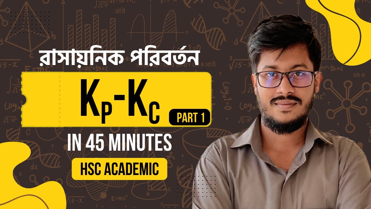 Kp-Kc Related | HSC CHEMISTRY | Chapter 4 - Paper 1 | রসায়ন ভাইয়া - Rashedul Anik - YouTube