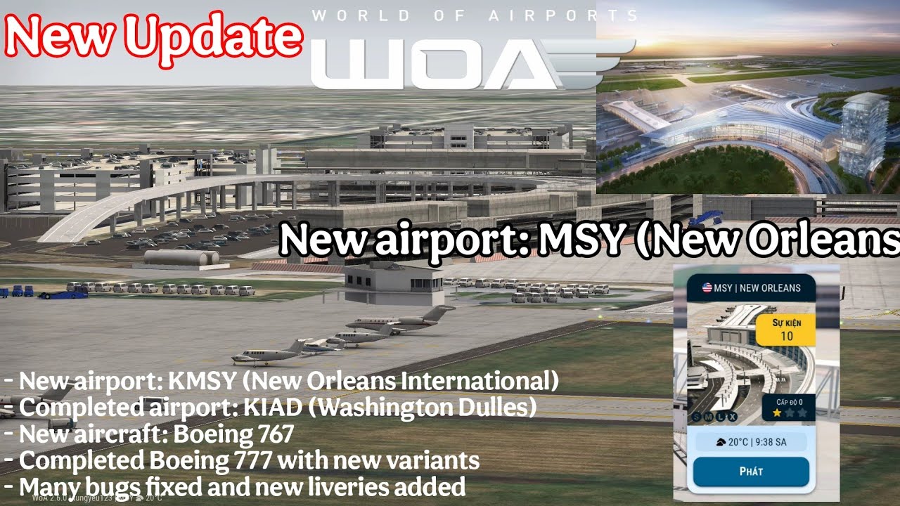 World of Airport 2.6.1(New Update)New Airport MSY New Orleans: Features ...