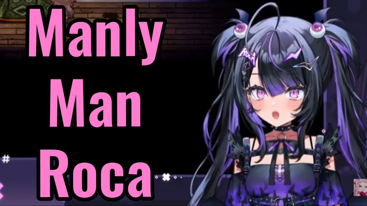 Roca is a Manly Man - YouTube