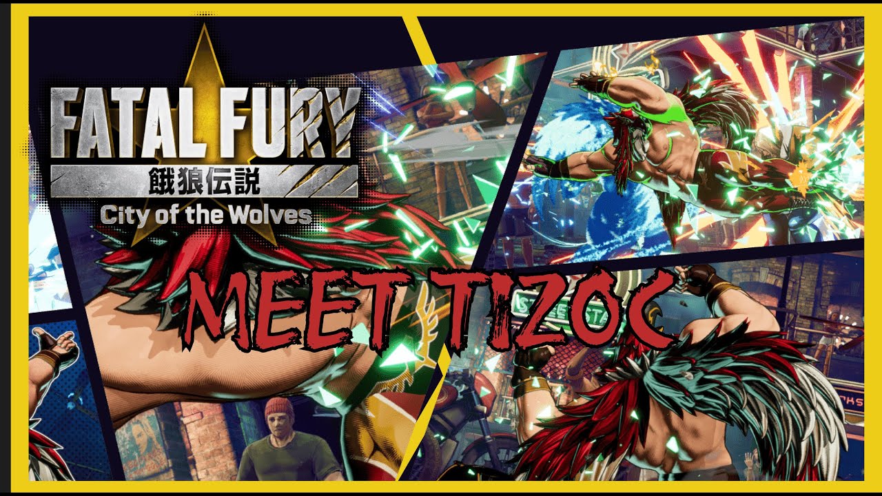 Fatal Fury City of the Wolves - TIZOC Character Introduction with ...