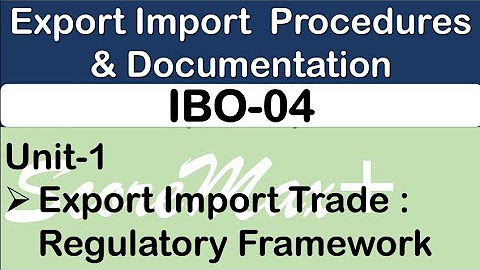 IBO-04 || Export Import Procedures & Documentation - YouTube