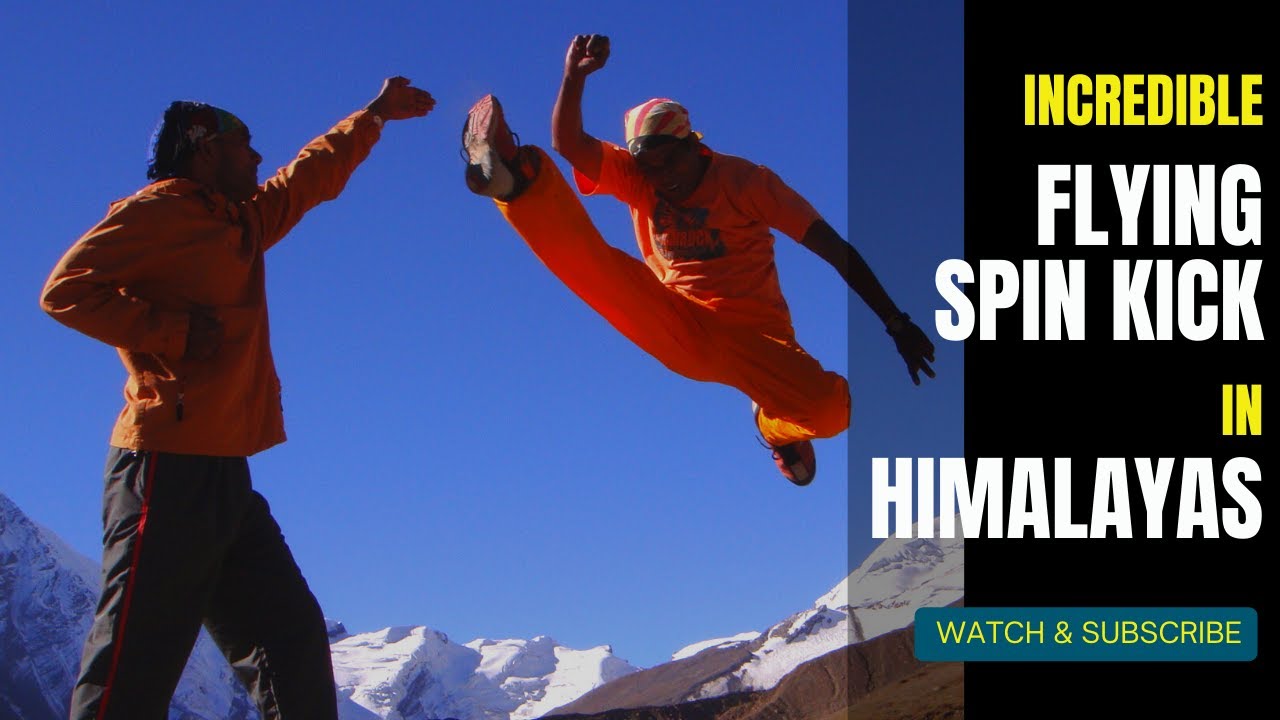 Did you know the story behind this flying Spin Kick in the Himalayas ...