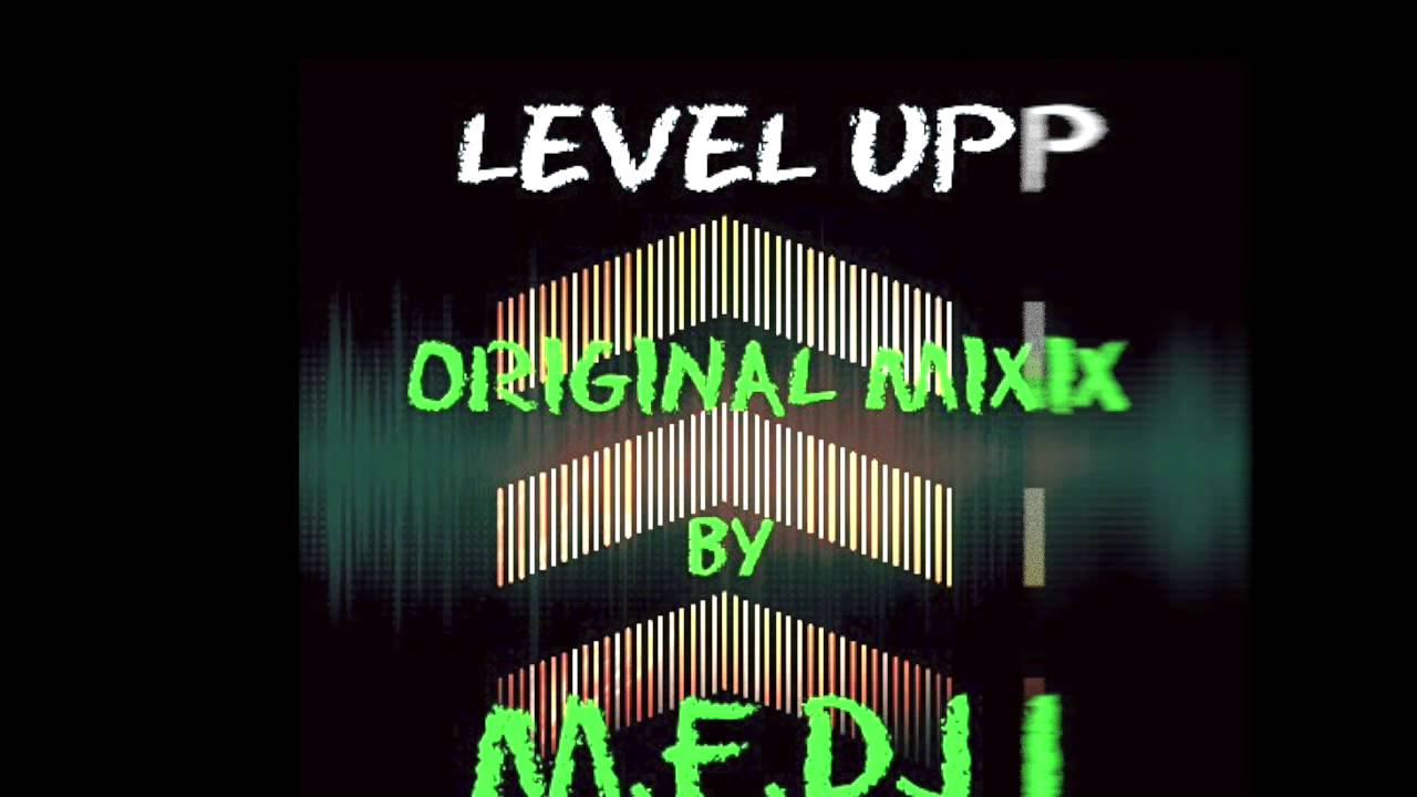 LEVEL UP (Original Song) by M.F.DJ - YouTube