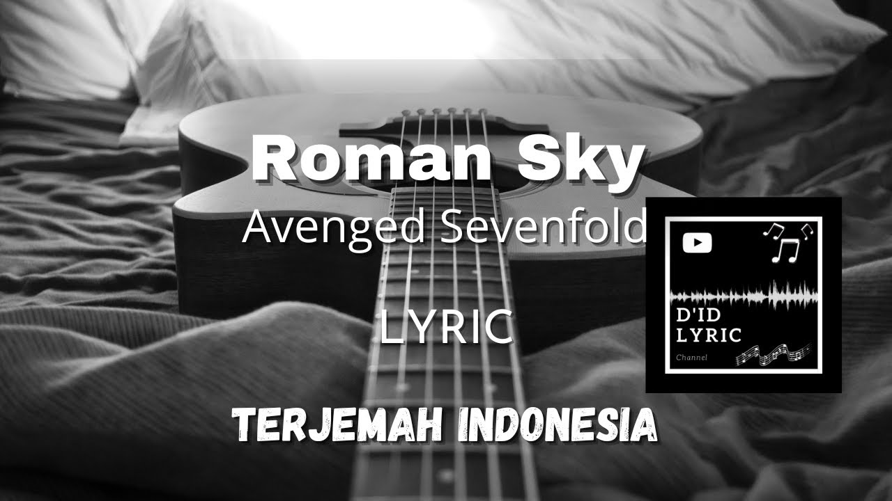 Roman Sky - Avenged Sevenfold (Lirik dan Terjemahan) [HD] - YouTube