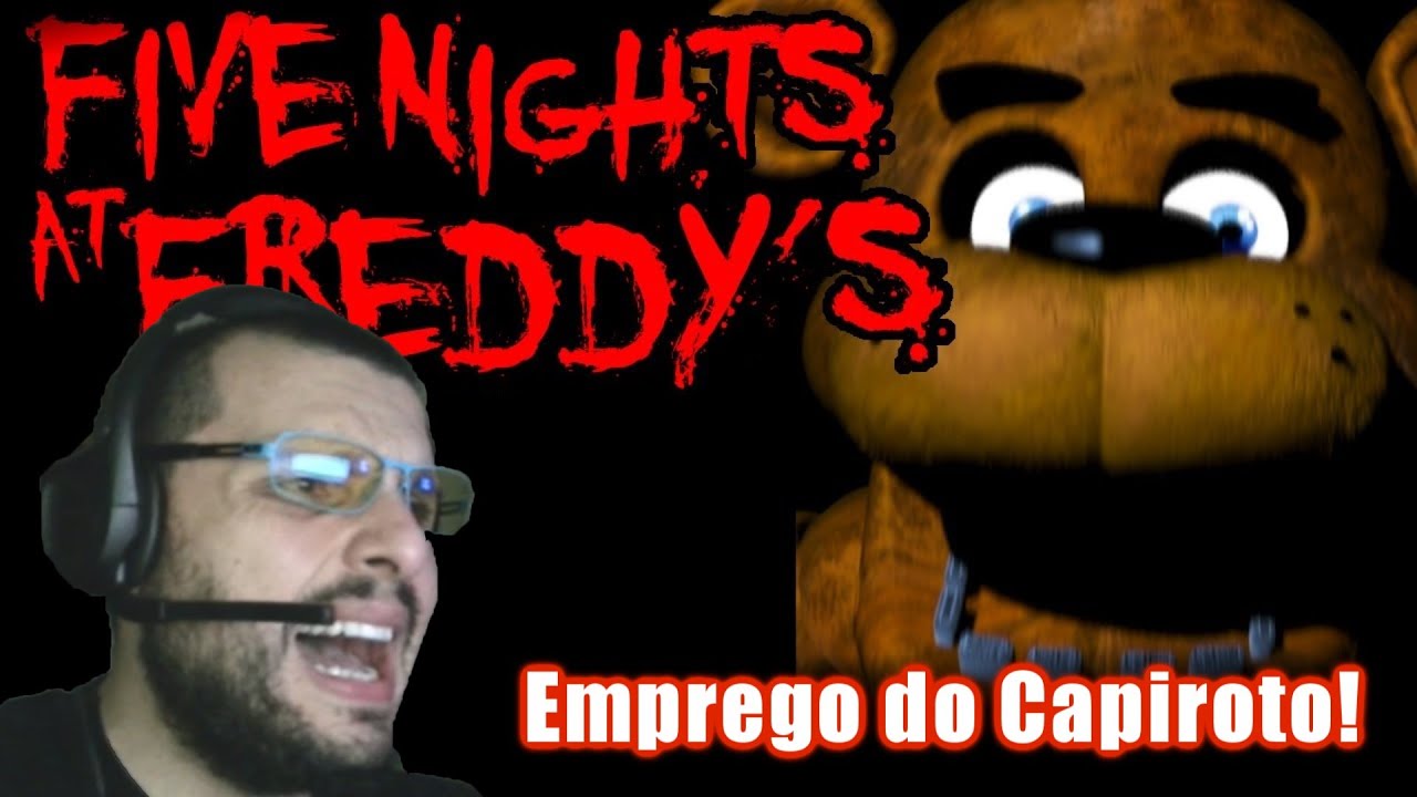 Emprego do Capiroto! | Five Nights at Freddy's #1 [PT-BR] - YouTube