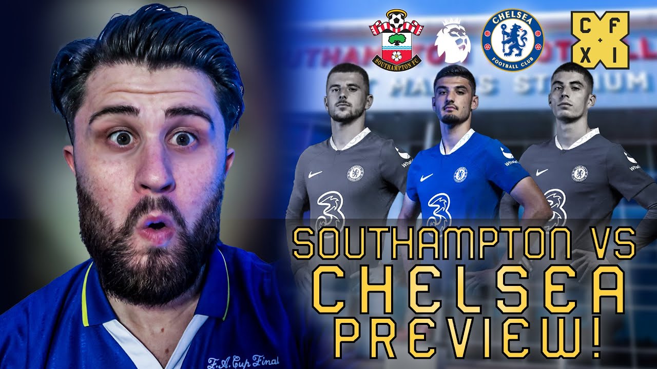 MOUNT & HAVERTZ POOR START! | BROJA SHOULD START! | SOUTHAMPTON vs ...