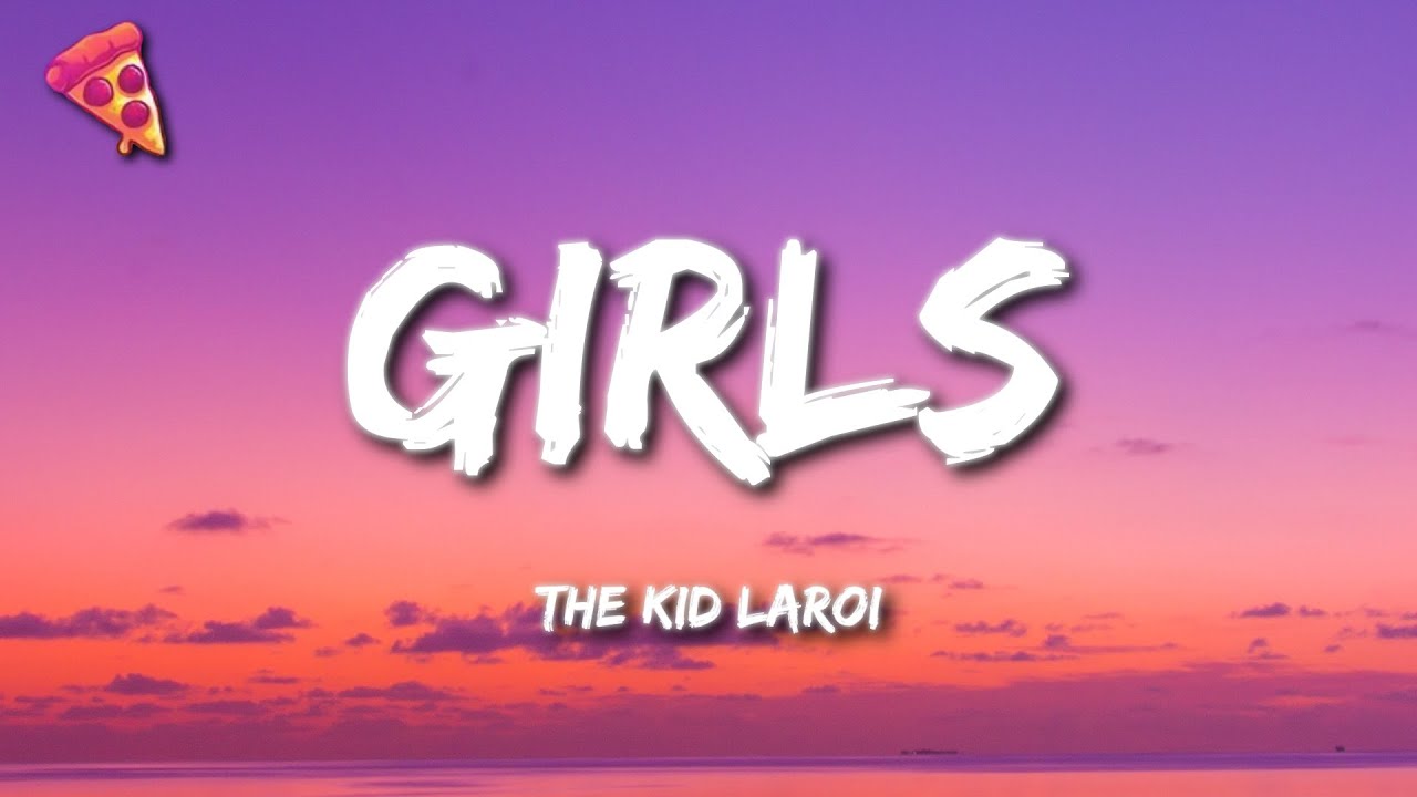 The Kid LAROI - GIRLS (Lyrics) - YouTube