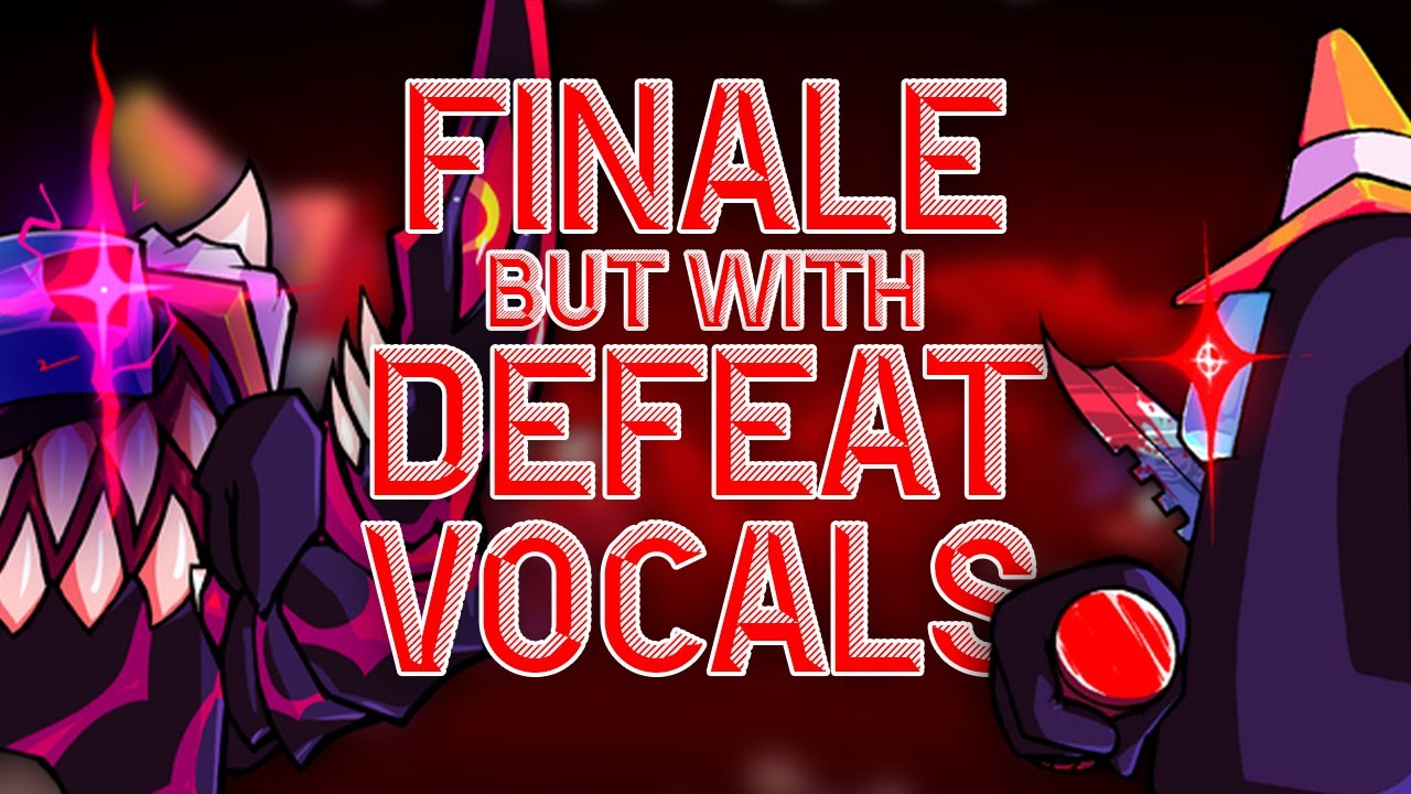 FNF Finale But with Defeat Vocals - YouTube