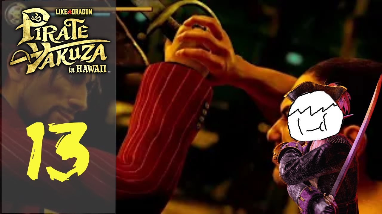 We are Yakuza - Pirate Yakuza in Hawaii Episode 13 - YouTube